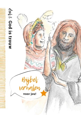 Bijbelverhalen voor jou! OT deel 8. God is trouw — EVGG
